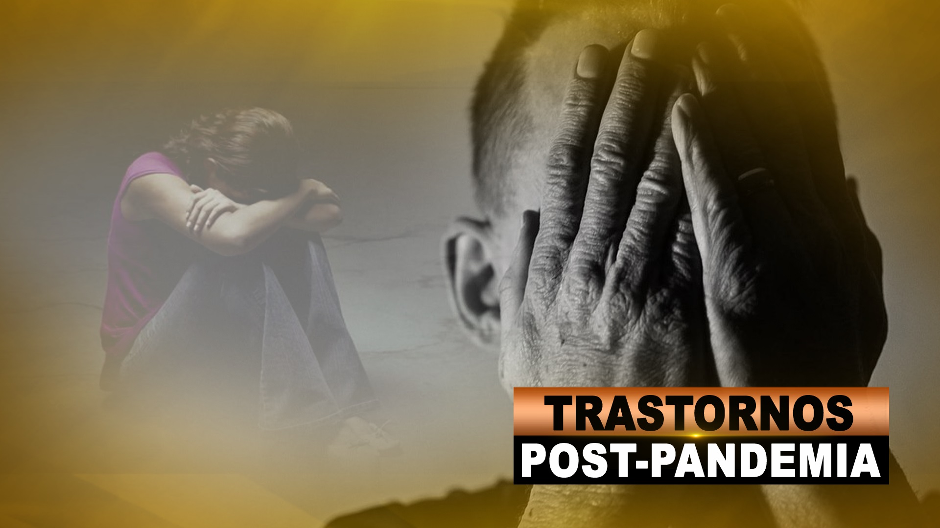 TRASTORNOS POST - PANDEMIA